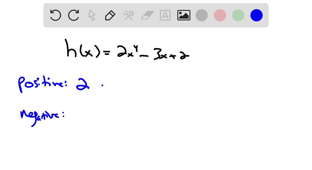 SOLVED:Use Descartes's Rule of Signs to determine the possible numbers ... SOLVED:Use Descartes's Rule of Signs to determine the possible numbers ...