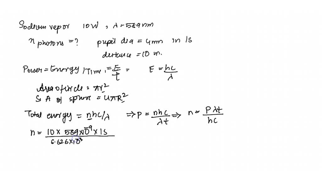 SOLVED:A sodium vapor light emits 10 W of light energy. Its wavelength ...
