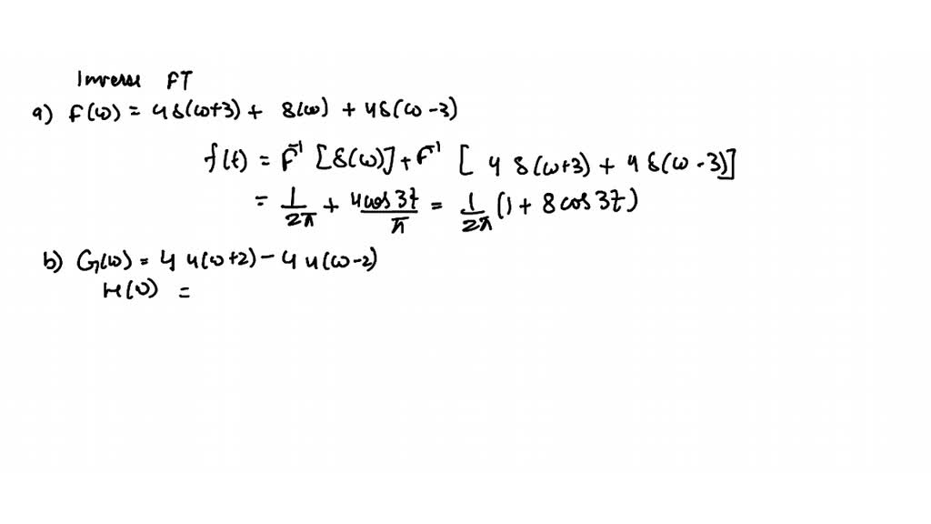 Solved Use The Fourier Transform Synthesis Equation 4 8 To Determine