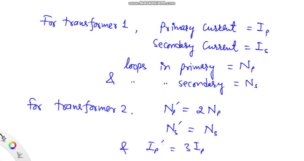Transformer 1 has a primary current Ip and a secondary current Is. Transformer 2 has twice as ...