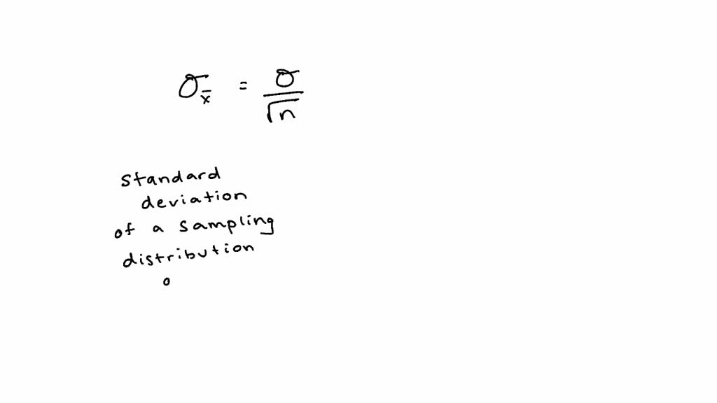 SOLVED:How does the standard deviation of the sampling distribution of ...
