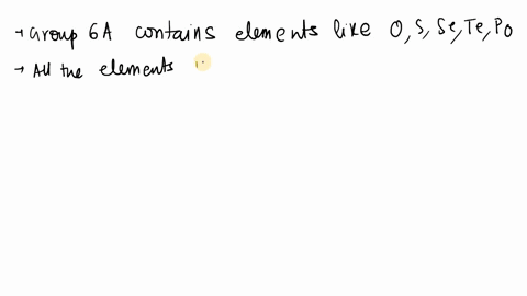 SOLVED:Name an element of Group 6 A. What does the group designation ...