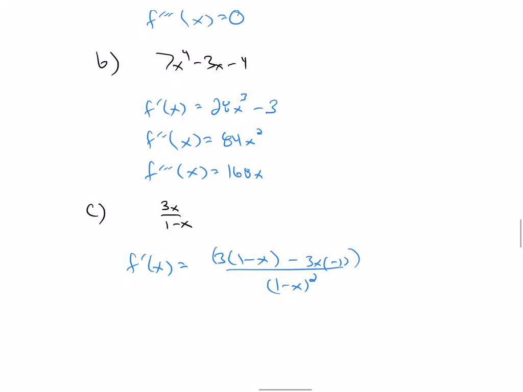 Determine the first and second derivatives of the following functions ...