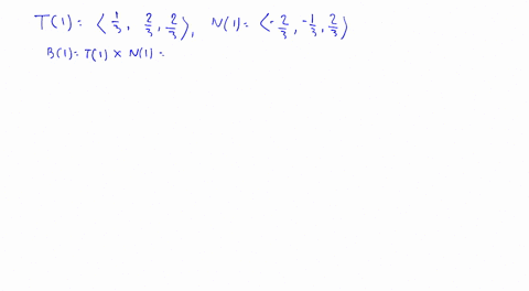 SOLVED:Using the definitions of the normal plane and rectifying plane ...