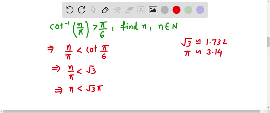 ⏩SOLVED:If cot^-1((n)/(π))>(π)/(6), where n ∈N, then find the… | Numerade