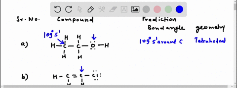 SOLVED: Use the VSEPR model to predict the bond angles and geometry about each highlighted atom ...