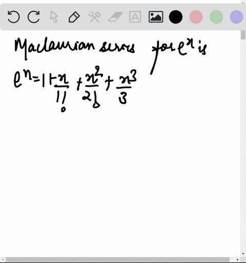 ⏩SOLVED:Use the Maclaurin series for e^x to calculate e^-0.2 correct… | Numerade