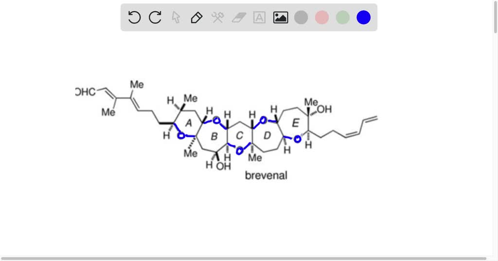 SOLVED:Label each ether and alcohol in brevenal, a marine natural ...