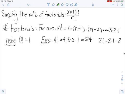 SOLVED: Simplify the ratio of factorials. ((n+1) !)/(n !) | Numerade