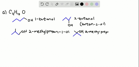 SOLVED:Write structural formulas, and give the functional class and substitutive names of all ...