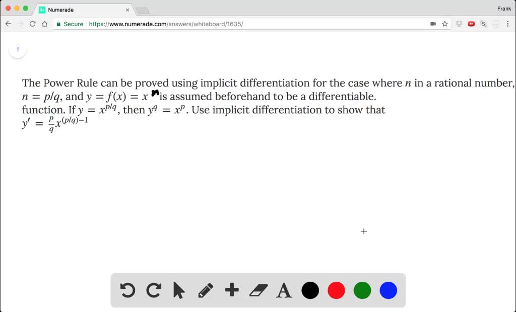 SOLVED:The Power Rule can be proved using implicit differentiation for ...
