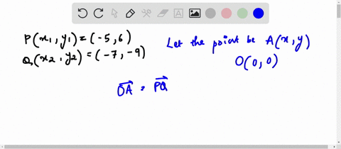 SOLVED:Find a vector equivalent to the vector P Q with its initial point at the origin. P=(-5,6 ...
