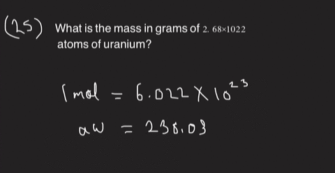 SOLVED:Suppose you have 0.10 mole of uranium, U, atoms. (a) How many ...
