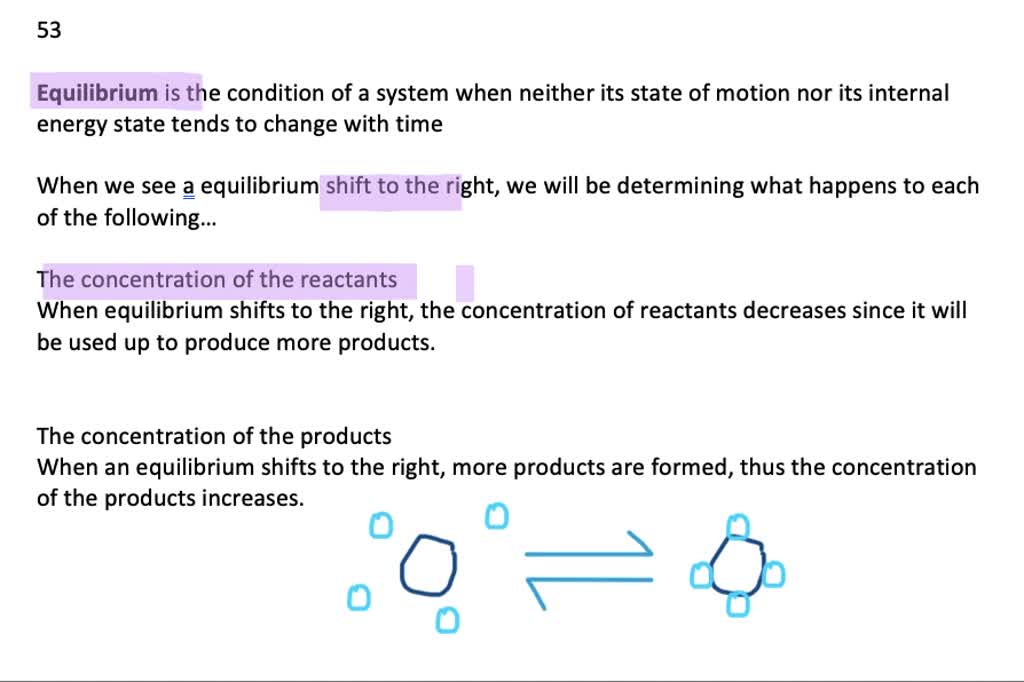 ⏩SOLVED:When an equilibrium shifts to the right, what happens to ...