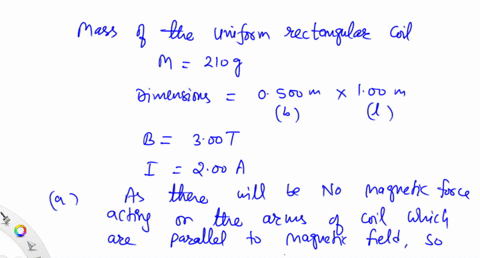 SOLVED:A uniform rectangular coil of total mass 210 g and dimensions 0.500 m ×1.00 m is oriented ...
