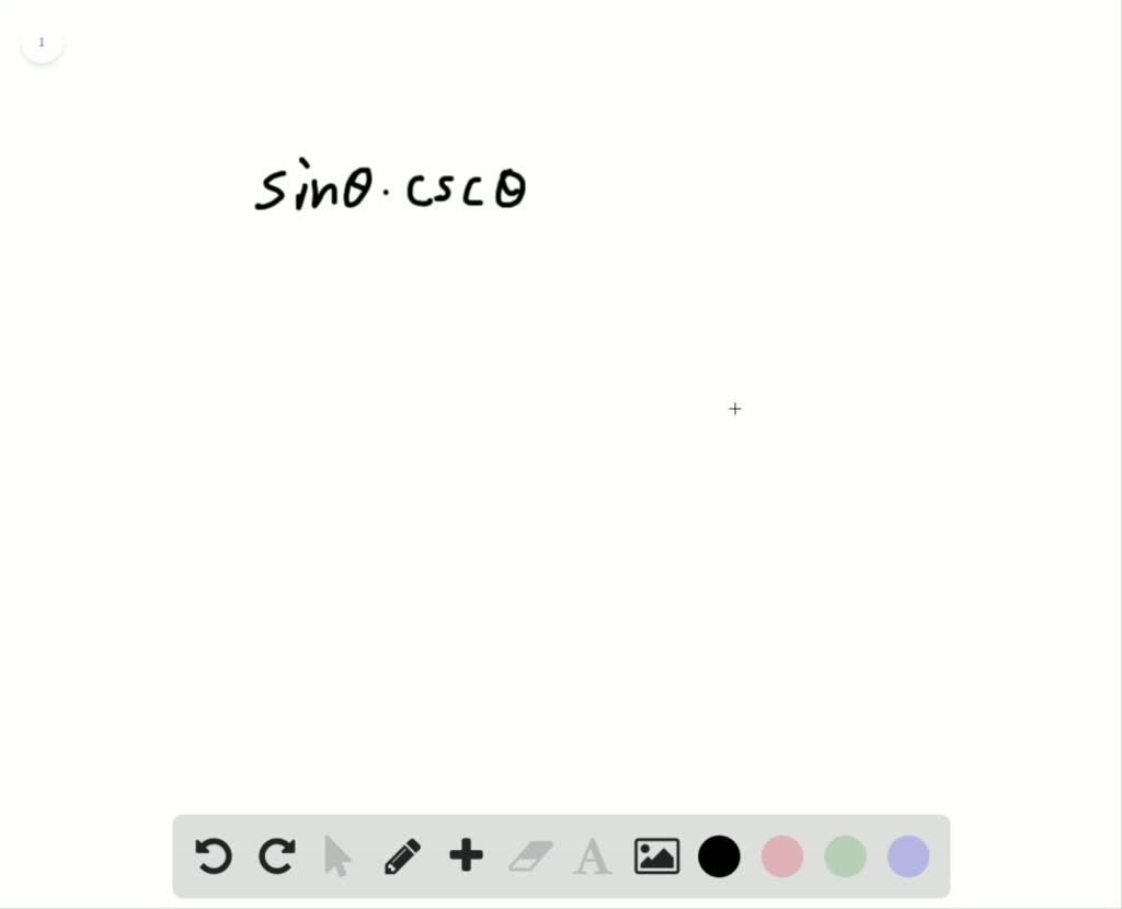⏩SOLVED:Simplify each trigonometric expression. sinθcscθ | Numerade ⏩SOLVED:Simplify each trigonometric expression. sinθcscθ | Numerade