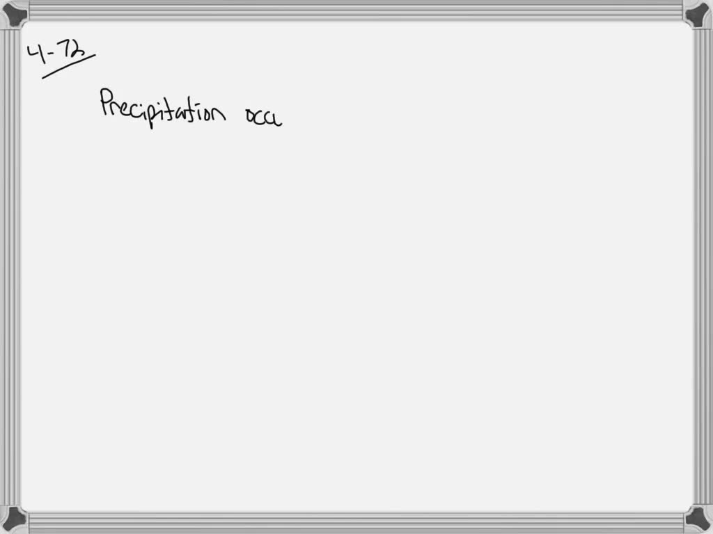 SOLVED:A precipitate may appear when two completely clear aqueous ...