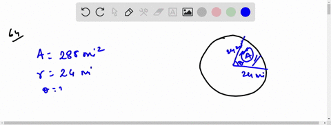 SOLVED:A sector of a circle of radius 24 mi has an area of 288 mi^2 ...