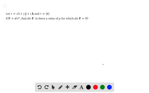SOLVED:Let r = x i + y j + z k and r = | r | . If F = r/r^p , find div F . Is there a value of p ...