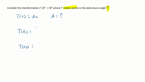 SOLVED: In Exercises 1-10 , assume that T is a linear transformation. Find the standard matrix ...