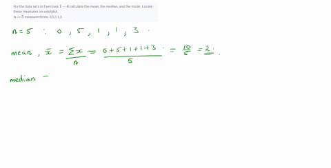 SOLVED:For the data in Exercises 4-6, calculate the median and the ...