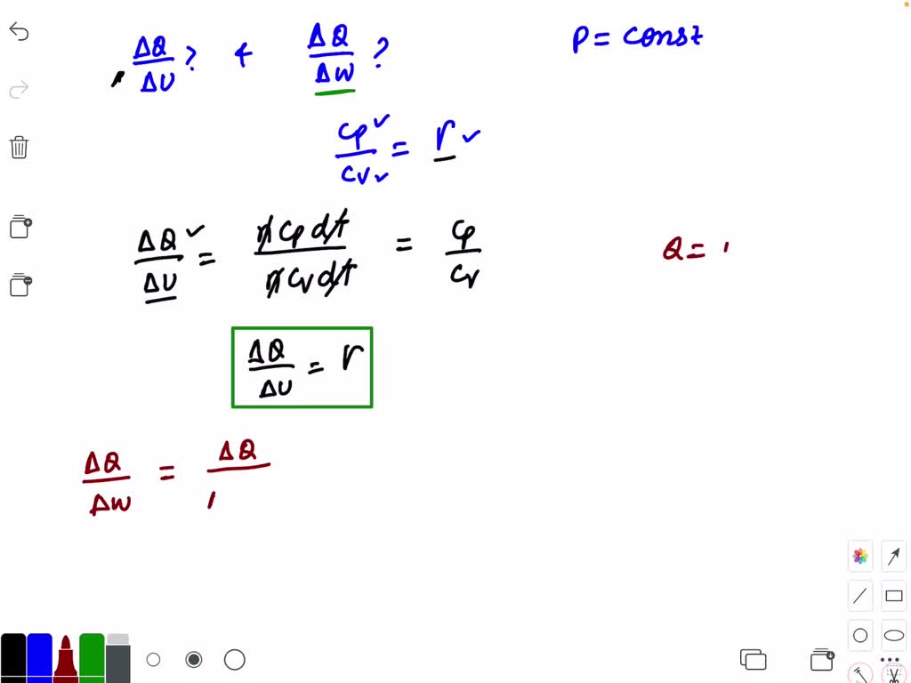 SOLVED: Find the ratio of (ΔQ)/(ΔU) and (ΔQ)/(ΔW) in an isobaric ...
