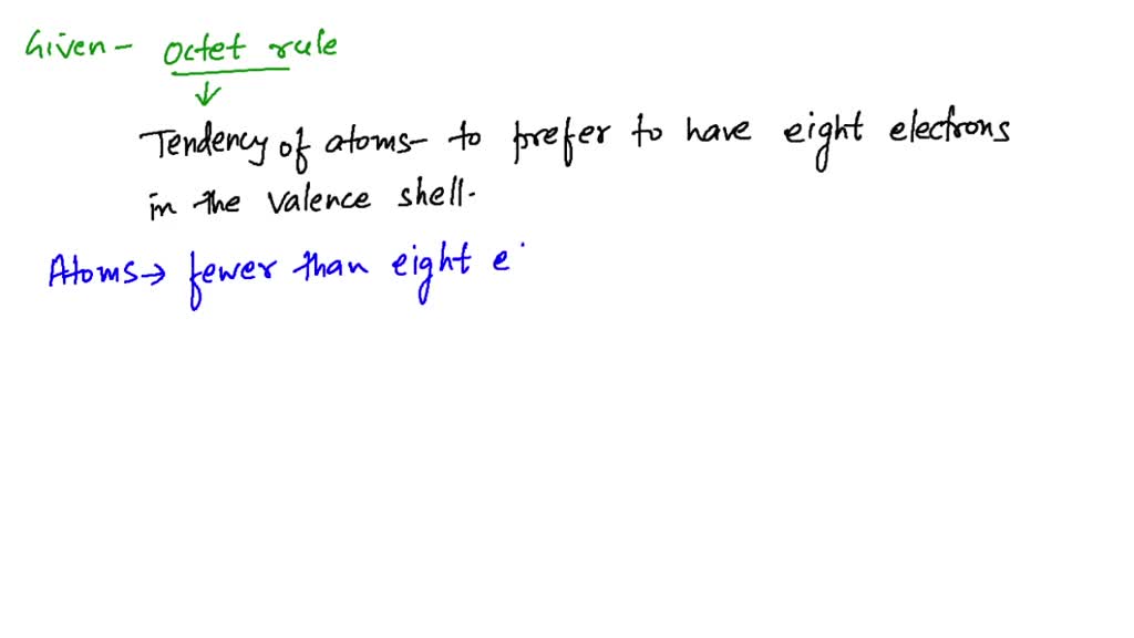 ⏩SOLVED:What is the octet rule, and how does it affect the chemical ...