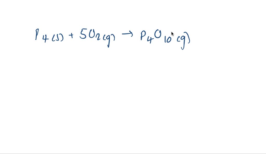 SOLVED:Write the chemical equation for the (a) combustion of white ...