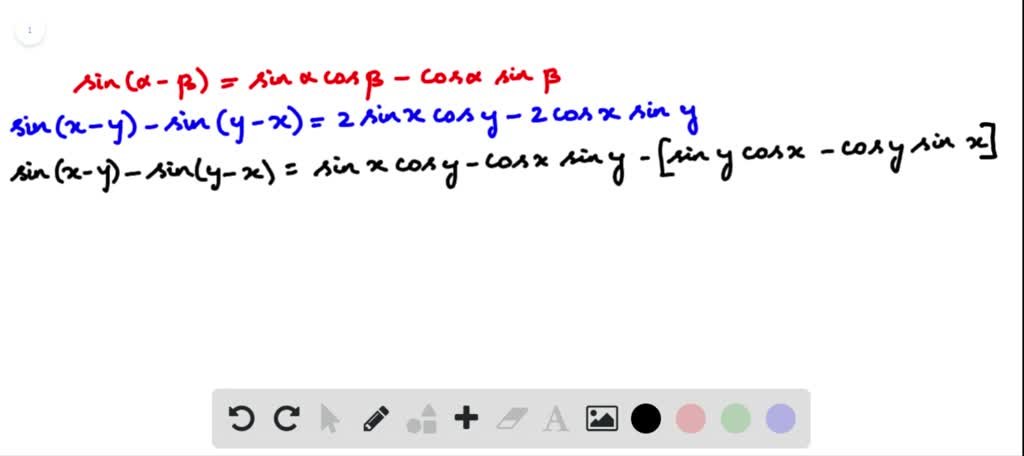 SOLVED:Verify that each equation is an identity. sin(x-y)-sin(y-x)=2 ...