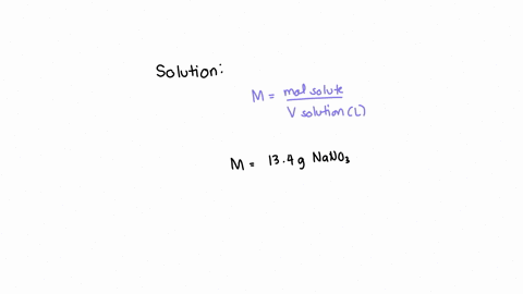 SOLVED: What is the molarity of a solution that contains 28 g of NaNO3 in 3.2 L of solution ...