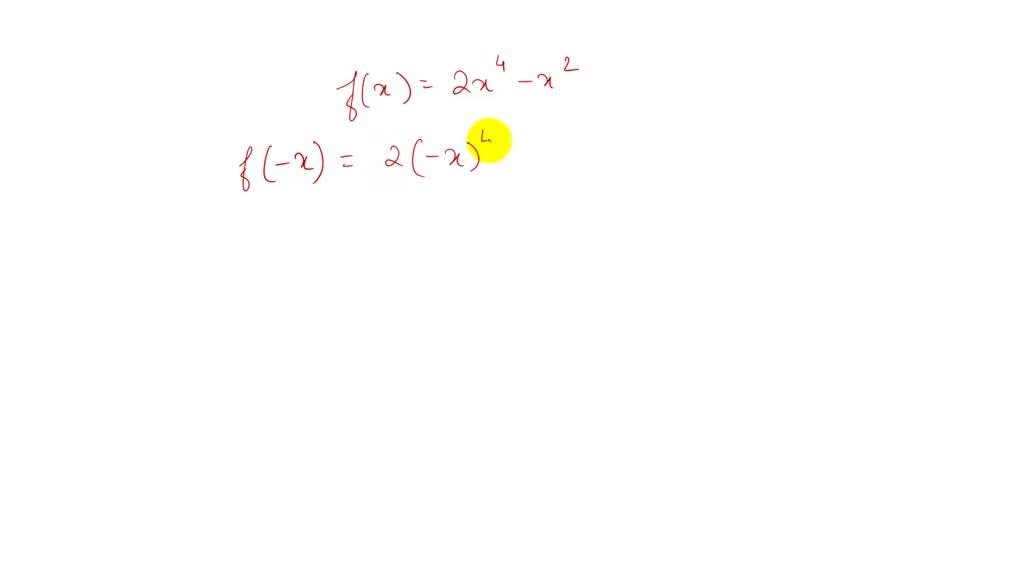 SOLVED:Determine algebraically whether each function is even, odd, or ... SOLVED:Determine algebraically whether each function is even, odd, or ...