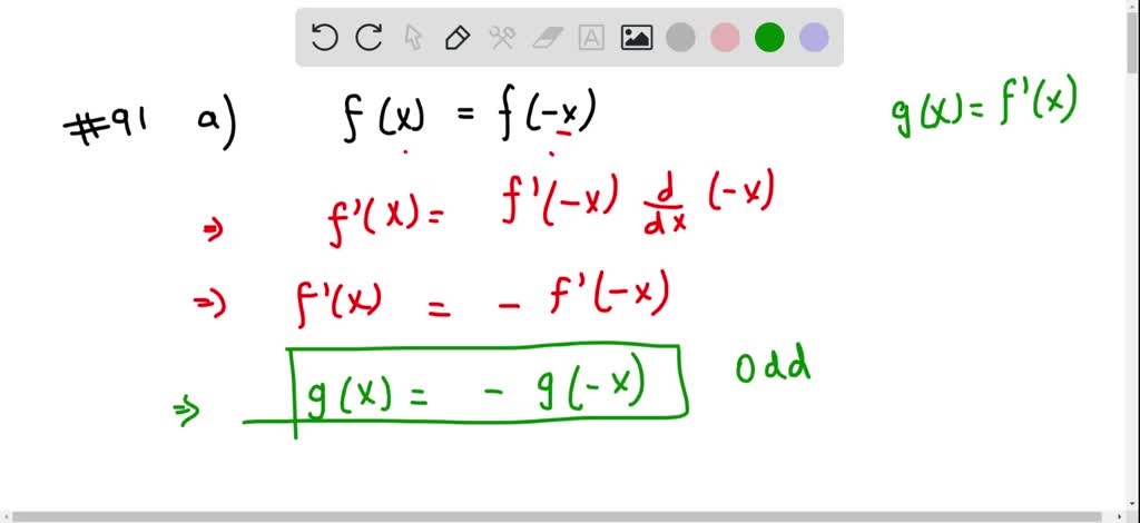 SOLVED:Use the Chain Rule to prove the following. (a) The derivative of an even function is an ...
