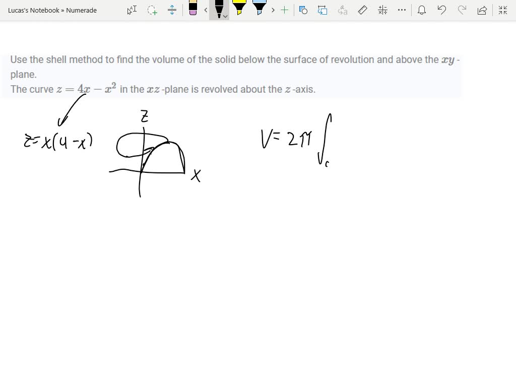 SOLVED:Use the shell method to find the volume of the solid below the surface of revolution and ...
