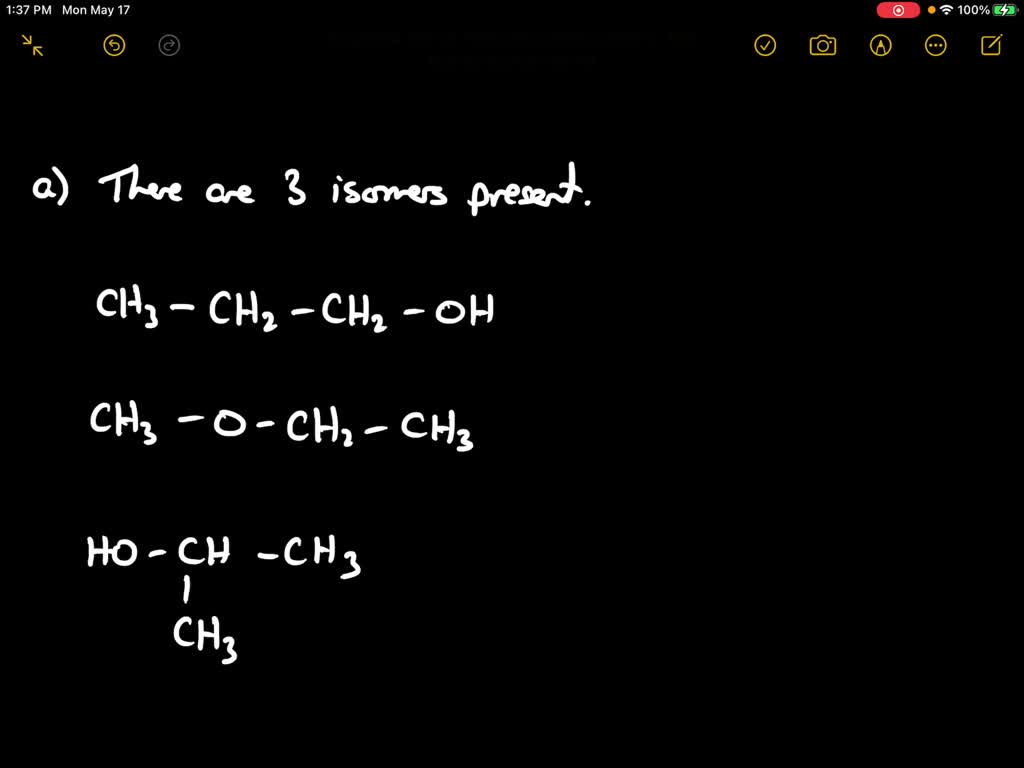 SOLVED:A student claims there are three isomers of propanol: 1-propanol ...
