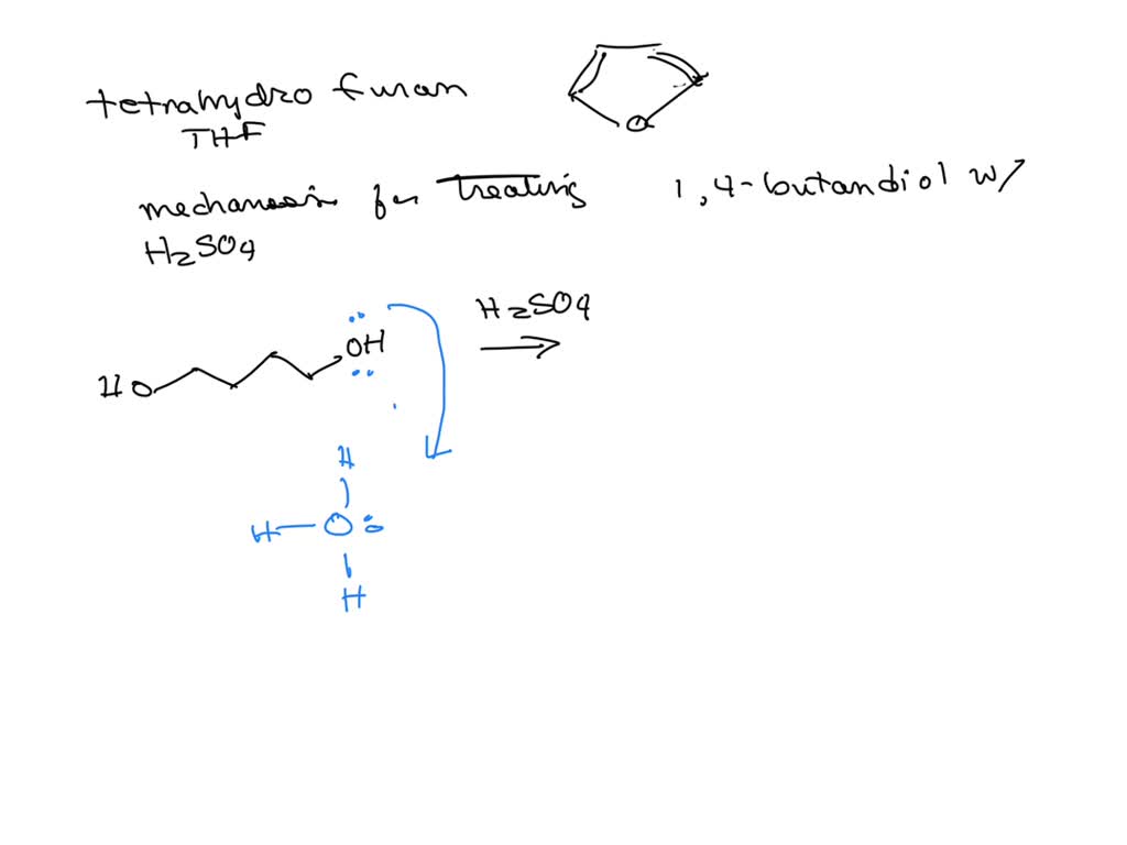 Tetrahydrofuran (THF) can be formed by treating 1, 4-butanediol with ...