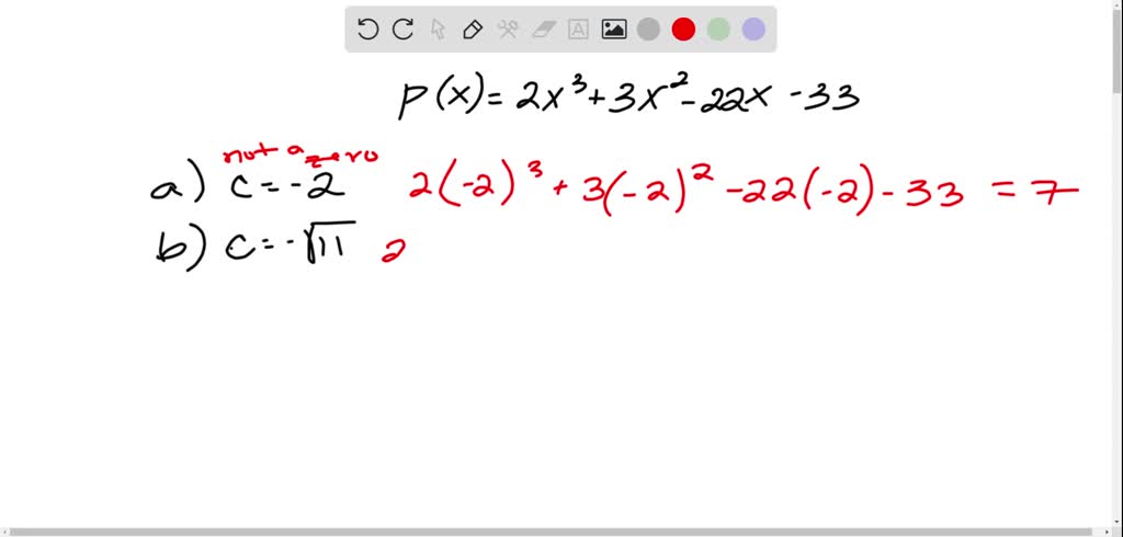 Use the remainder theorem to determine if the given number c is a zero ...
