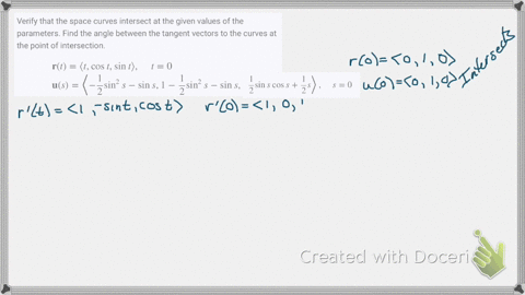 ⏩SOLVED:Verify that the space curves intersect at the given values… | Numerade