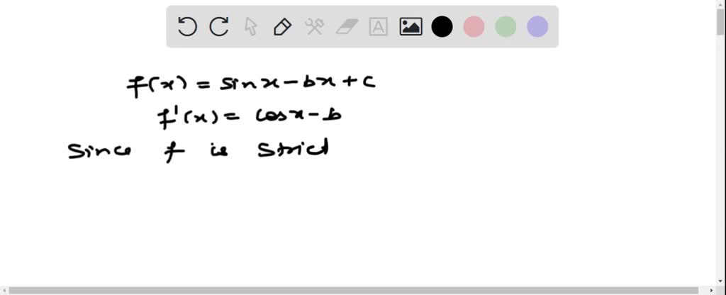 ⏩SOLVED:For what values of b, the function f(x)=sinx-b x+c is… | Numerade