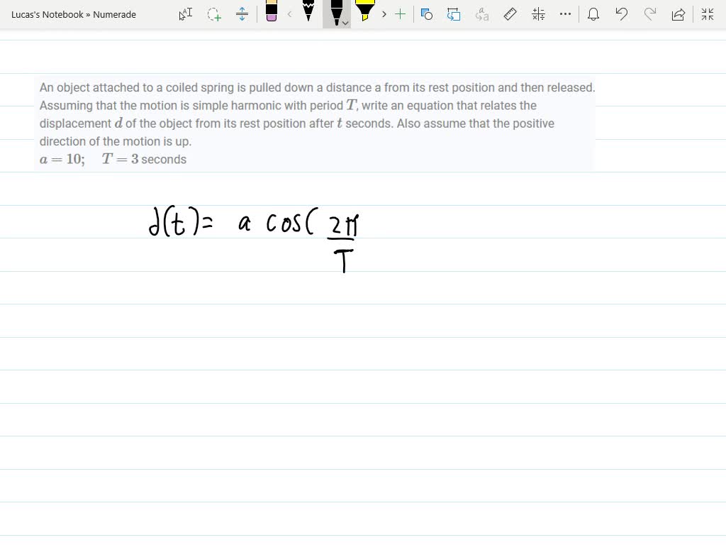 SOLVED: An object attached to a coiled spring is pulled down a distance a from its rest position ...