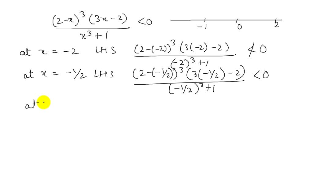 SOLVED:Solve each inequality algebraically. \frac{(2-x)^{3}(3 x-2)}{x ...