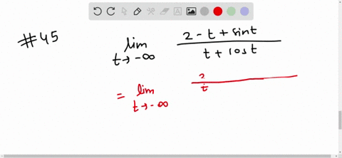 SOLVED:Find the limits in Exercises 43–46. limt →-∞ (2-t+sint)/(t+cost)