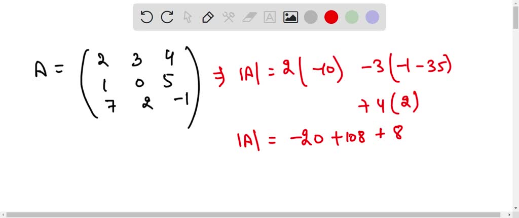 SOLVED:Verify that det 𝐀=det 𝐀^T for the given matrix 𝐀. 𝐀=( 2 3 4 1 0 ...