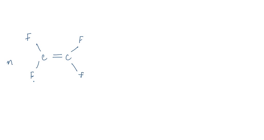 Solved Teflon Is Prepared By The Polymerization Of Tetrafluoroethylene Write The Equation That