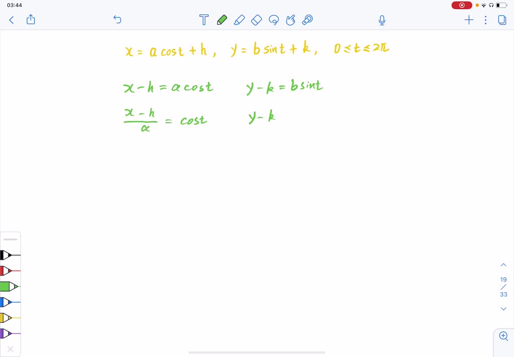 SOLVED:Show that x=a cost+h and y=b sint+k3 0 ≤t ≤2 π, are parametric equations of an ellipse ...