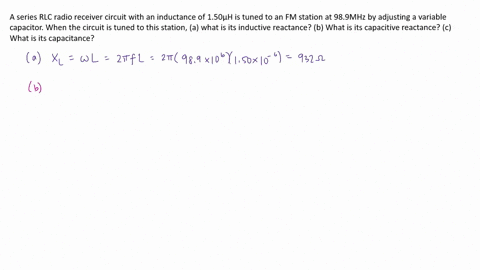⏩SOLVED:A series RLC radio receiver circuit with an inductance of… | Numerade