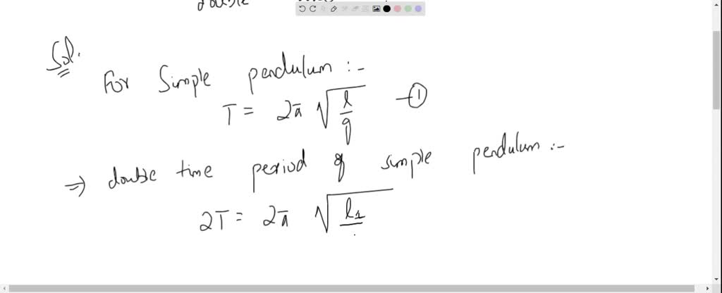 The time period of a simple pendulum will be doubled if (a) its length ...