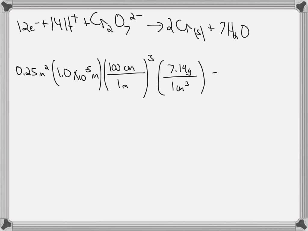 SOLVED:Chromium plating is applied by electrolysis to objects suspended ...