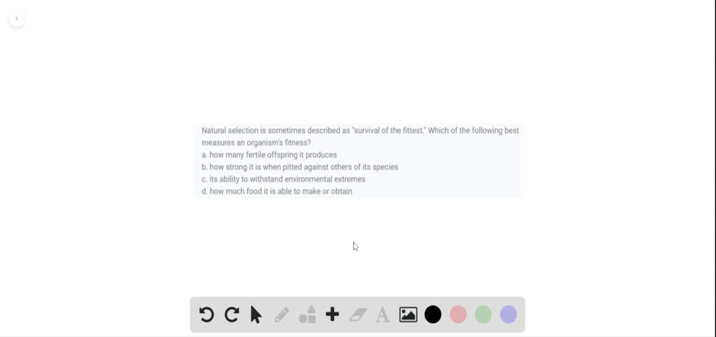 SOLVED:Natural selection is sometimes described as SOLVED:Natural selection is sometimes described as