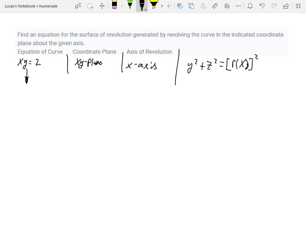 SOLVED:Find an equation for the surface of revolution generated by ...