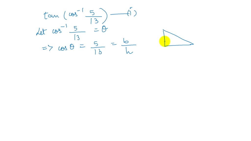 SOLVED Use A Sketch To Find The Exact Value Of Each Expression Tan cos